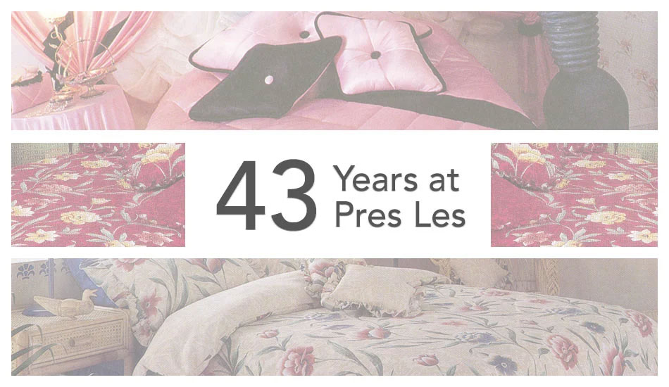43 YEARS AT PRES LES
